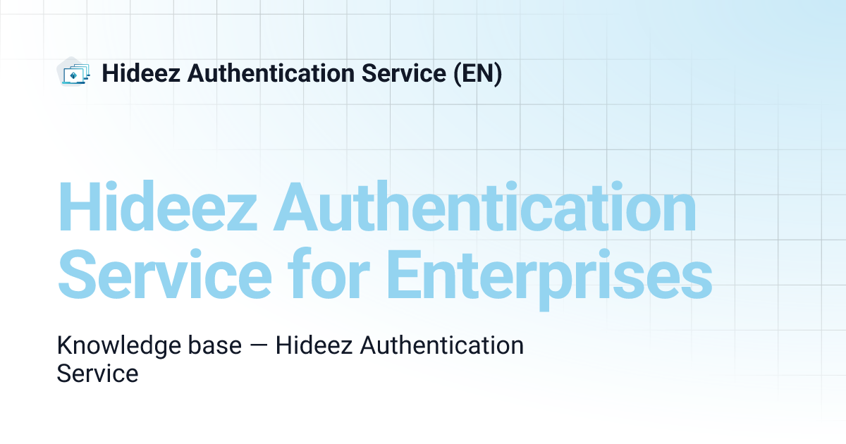 Hideez Authentication Service for Enterprises | Hideez Authentication Service (EN)
