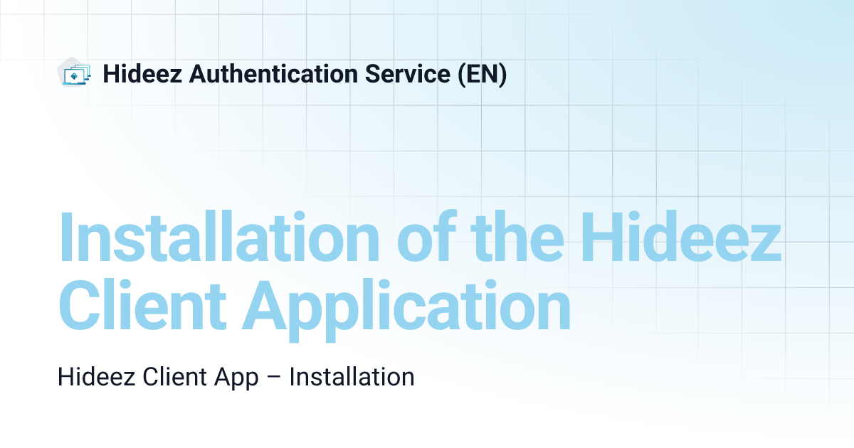 Installation of the Hideez Client Application | Hideez Authentication Service (EN)