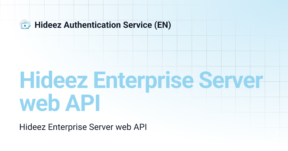 Hideez Enterprise Server web API | Hideez Authentication Service (EN)