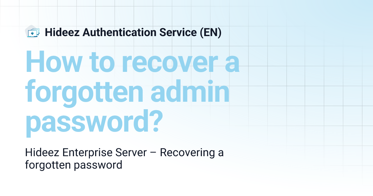 How to recover a forgotten admin password? | Hideez Authentication Service (EN)