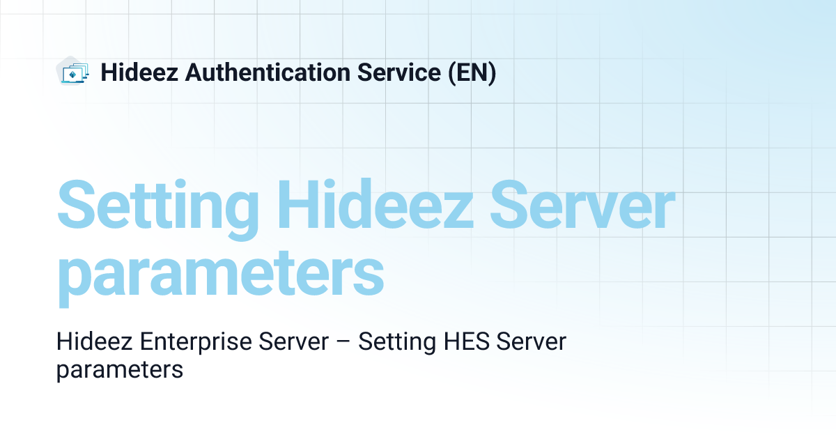 Setting Hideez Server parameters | Hideez Authentication Service (EN)