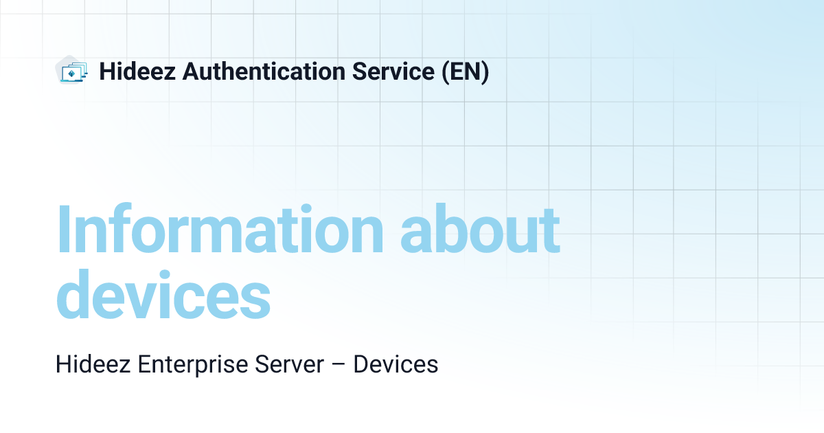 Information about devices | Hideez Authentication Service (EN)