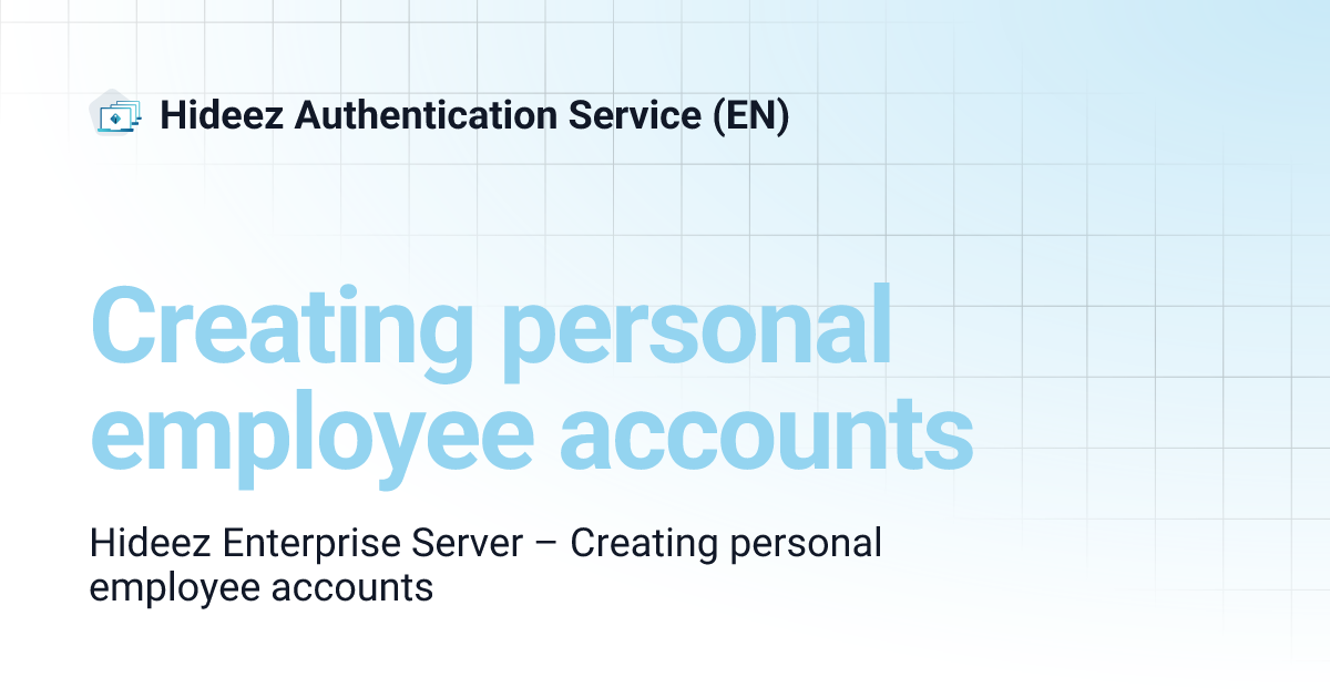 Creating personal employee accounts | Hideez Authentication Service (EN)