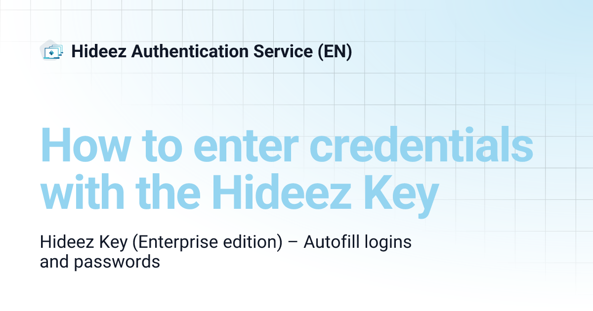 How to enter credentials with the Hideez Key | Hideez Authentication Service (EN)