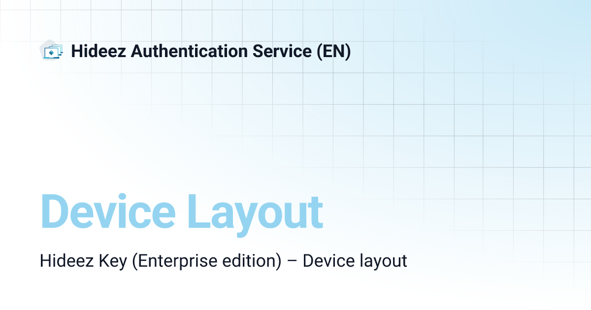 Device Layout | Hideez Authentication Service (EN)