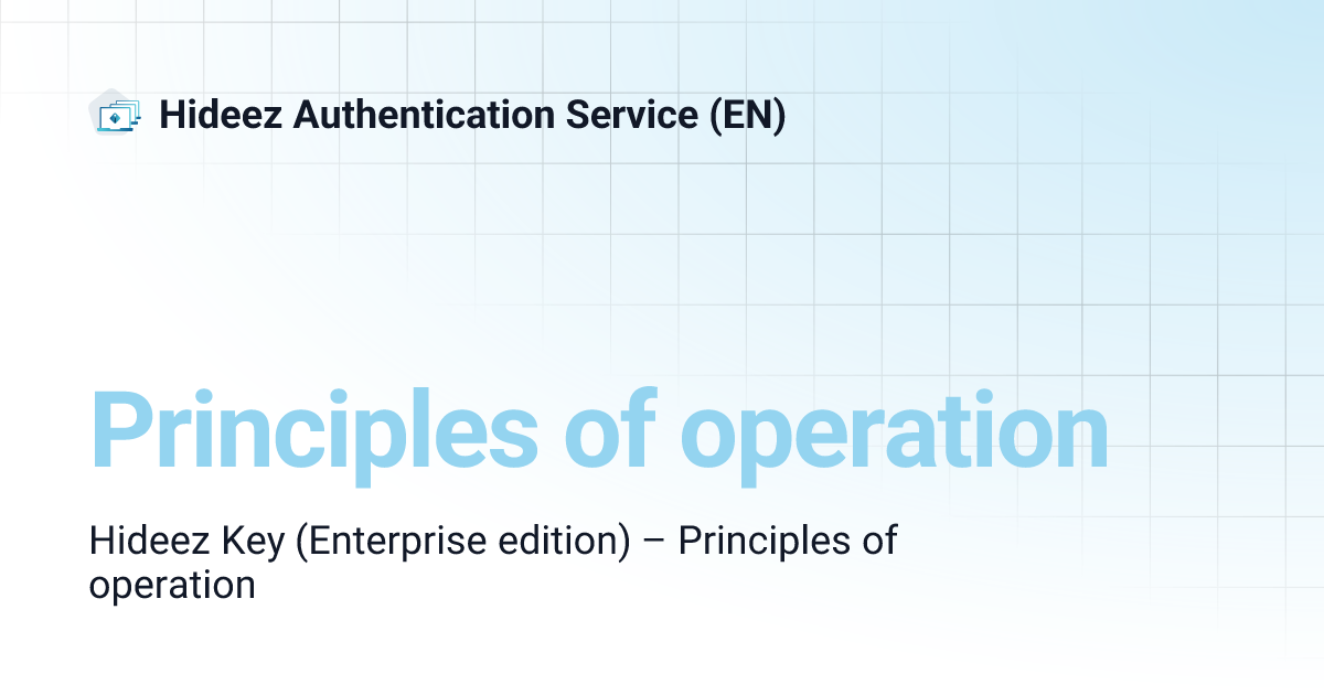 Principles of operation | Hideez Authentication Service (EN)