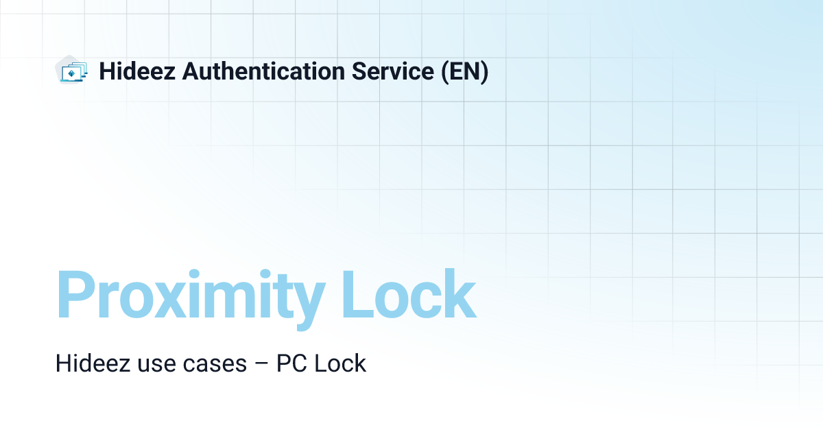 Proximity Lock | Hideez Authentication Service (EN)