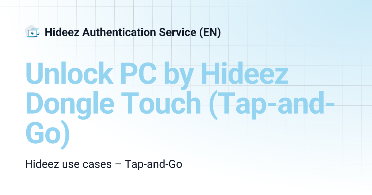 Unlock PC by Hideez Dongle Touch (Tap-and-Go) | Hideez Authentication Service (EN)