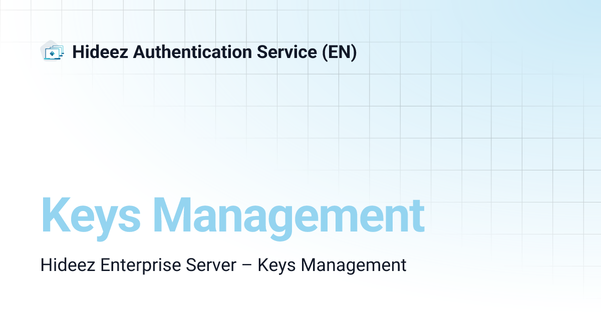 Keys Management | Hideez Authentication Service (EN)