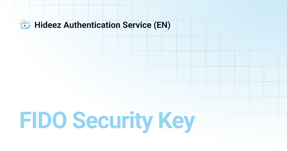 FIDO Security Key | Hideez Authentication Service (EN)