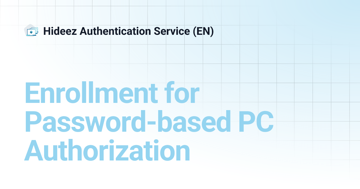 Enrollment for Password-based PC Authorization | Hideez Authentication Service (EN)