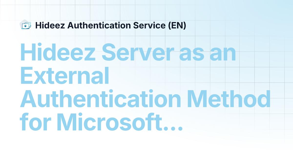 Hideez Server as an External Authentication Method for Microsoft Entra ID via OIDC | Hideez ...