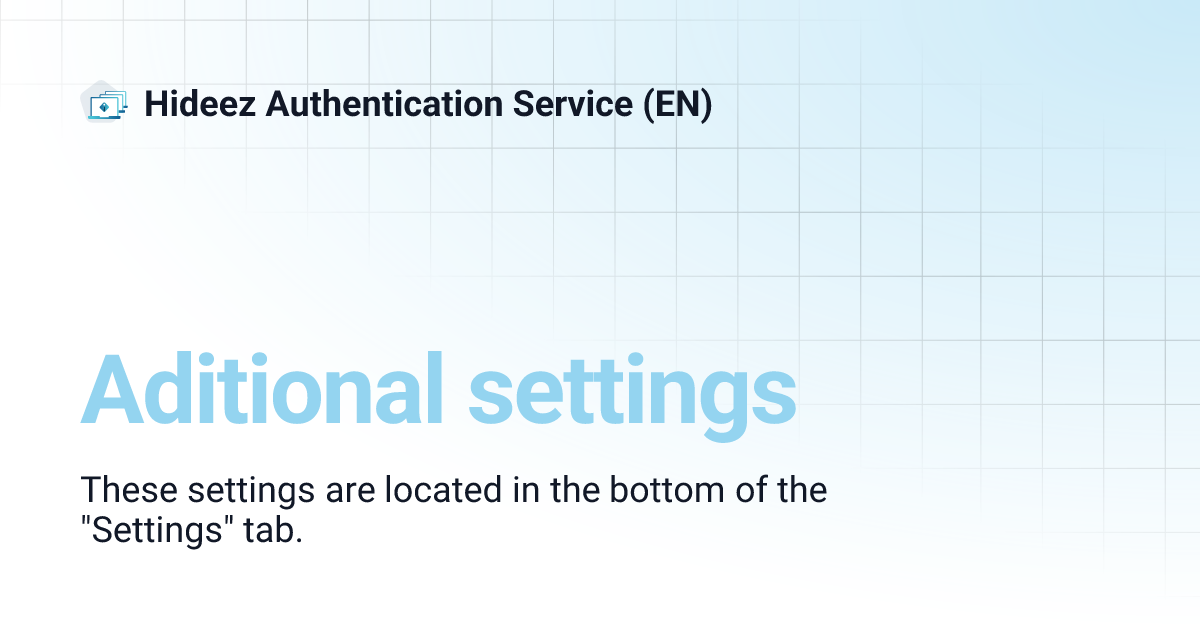 Aditional settings | Hideez Authentication Service (EN)