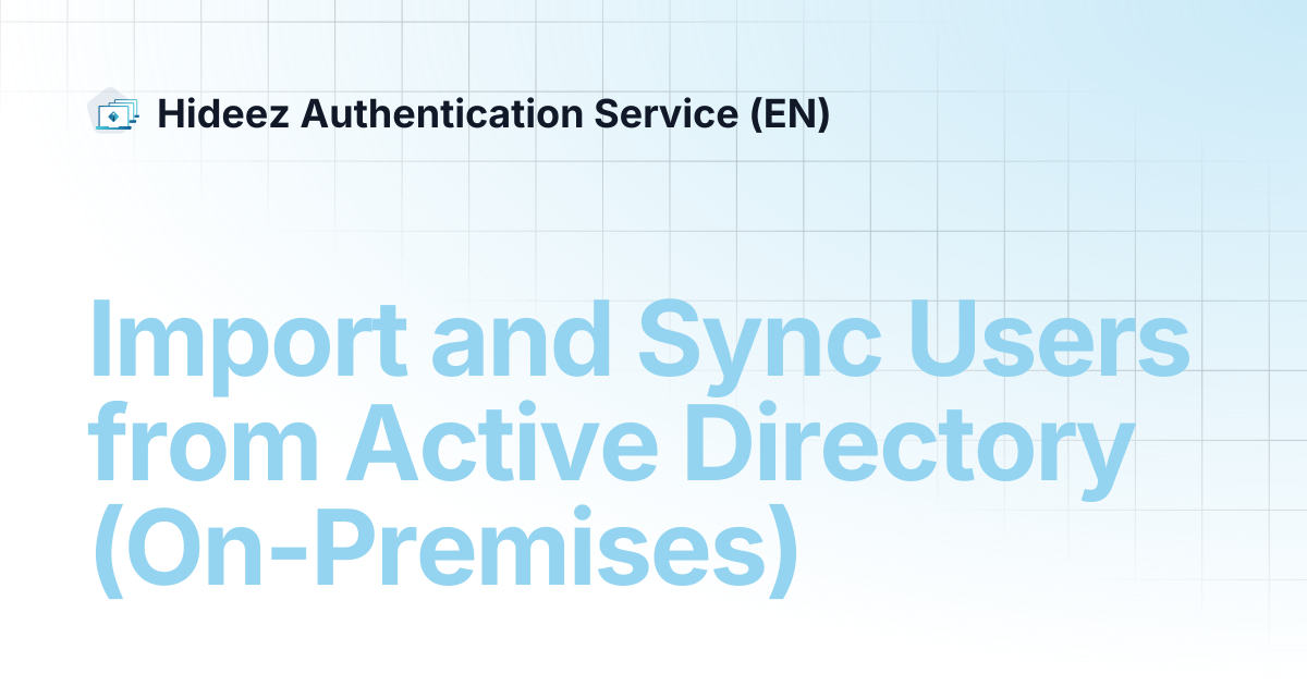 Import and Sync Users from Active Directory (On-Premises) | Hideez ...