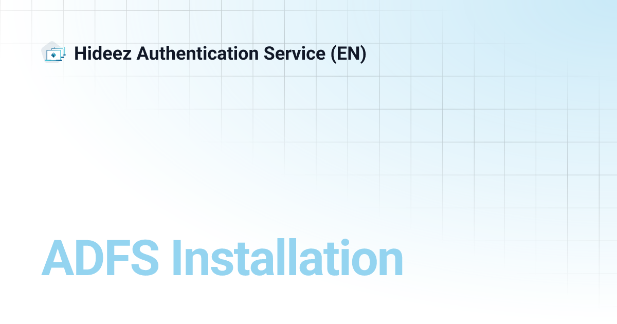 ADFS Installation | Hideez Authentication Service (EN)