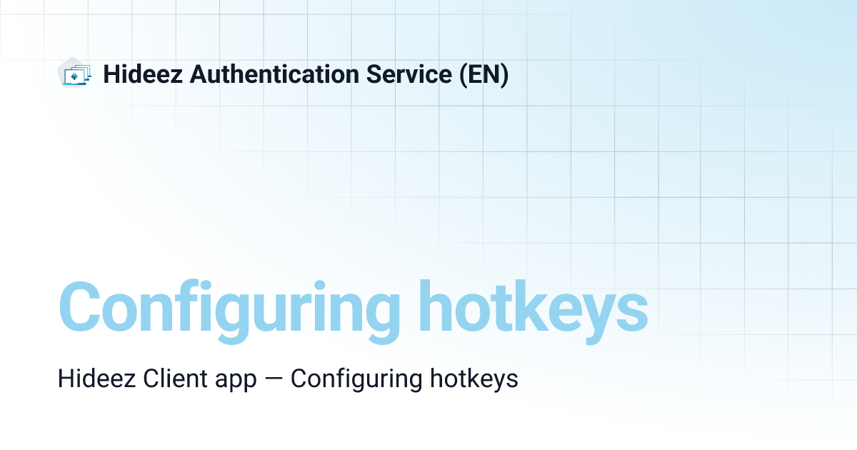 Configuring hotkeys | Hideez Authentication Service (EN)