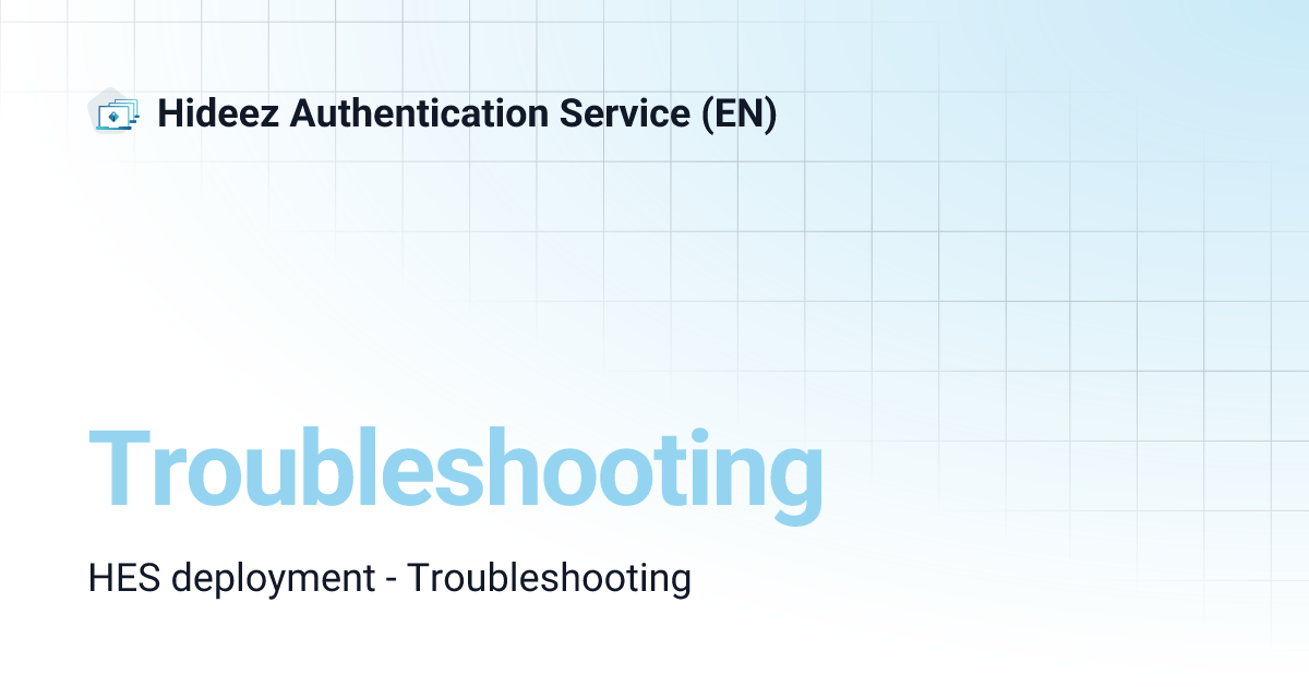 Troubleshooting | Hideez Authentication Service (EN)