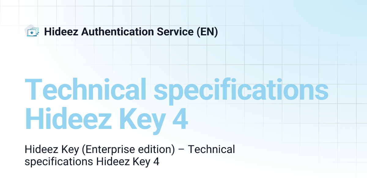 Technical specifications Hideez Key 4 | Hideez Authentication Service (EN)