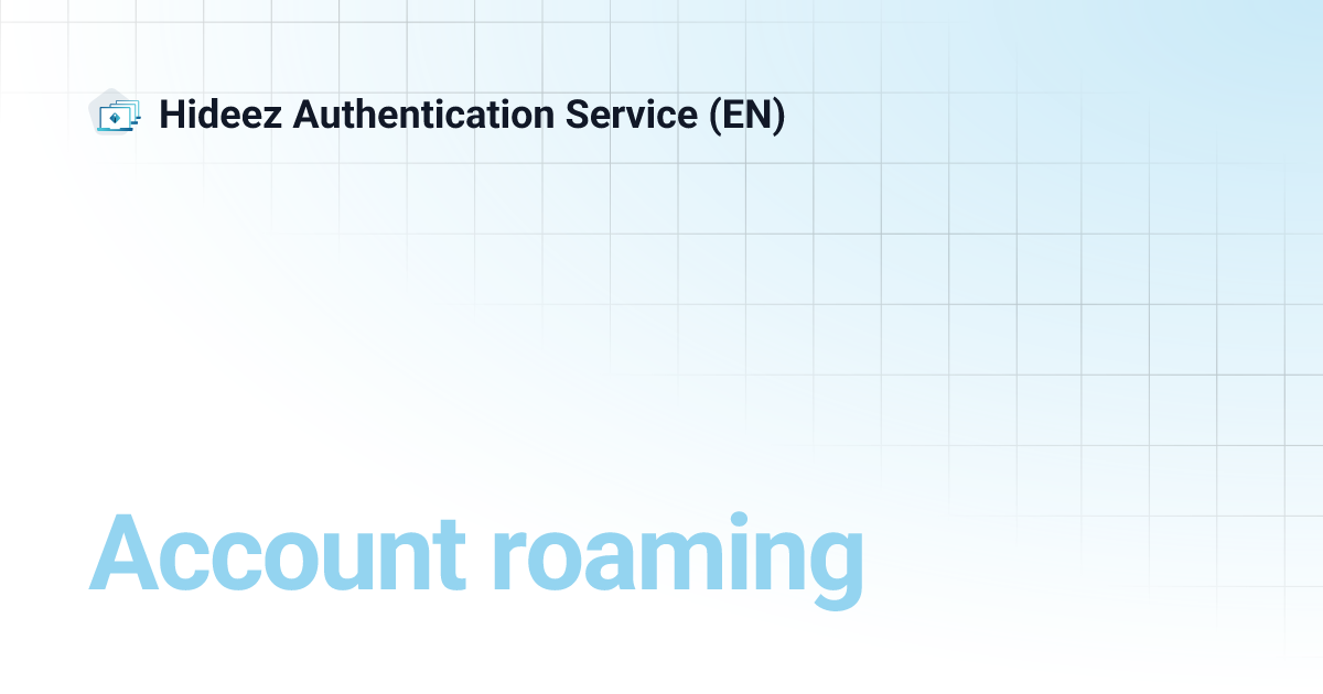 Account roaming | Hideez Authentication Service (EN)