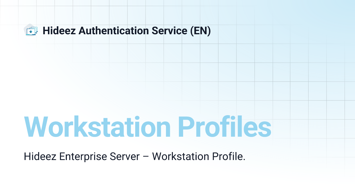 Workstation Profiles | Hideez Authentication Service (EN)