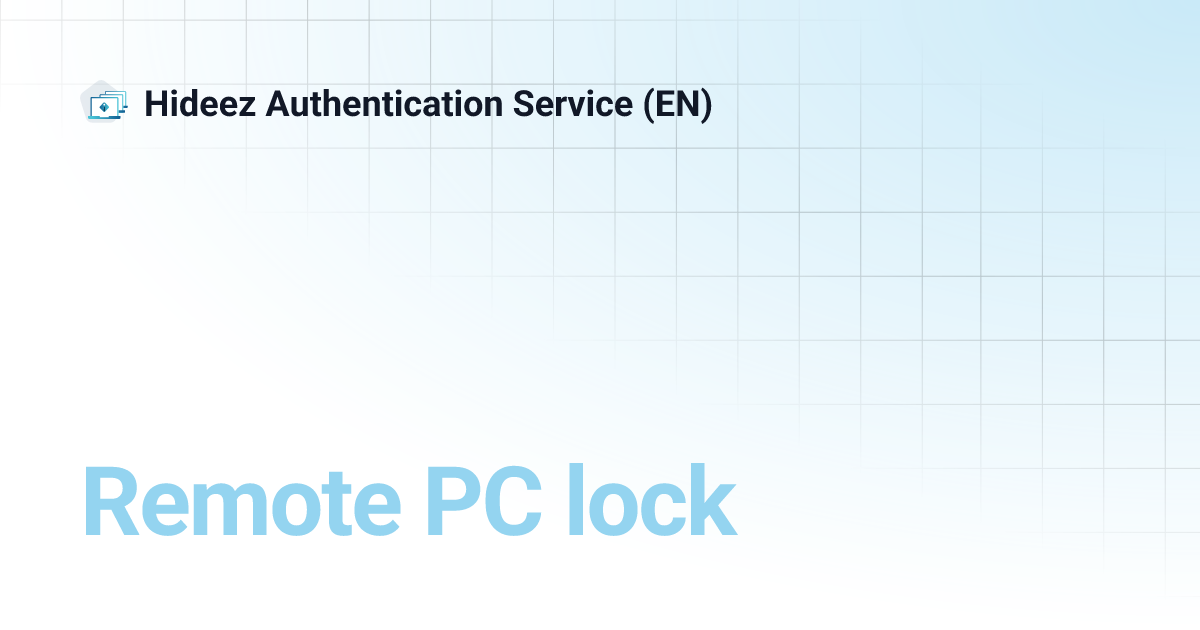 Remote PC lock | Hideez Authentication Service (EN)