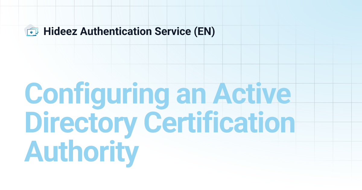 Configuring an Active Directory Certification Authority | Hideez Authentication Service (EN)