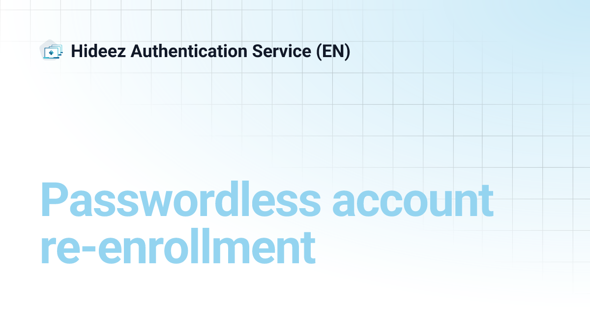 Passwordless account re-enrollment | Hideez Authentication Service (EN)
