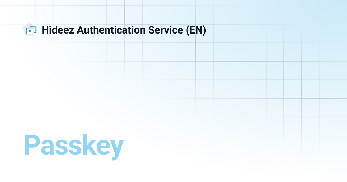 Passkey | Hideez Authentication Service (EN)